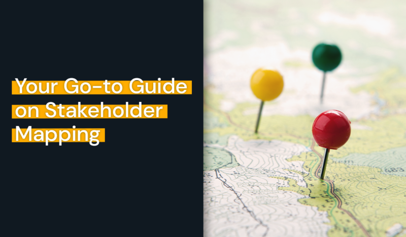Your Go-to Guide on Stakeholder Mapping
